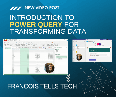 📽 Introduction to Power Query: it's simple than you may think - Francois Tells Tech